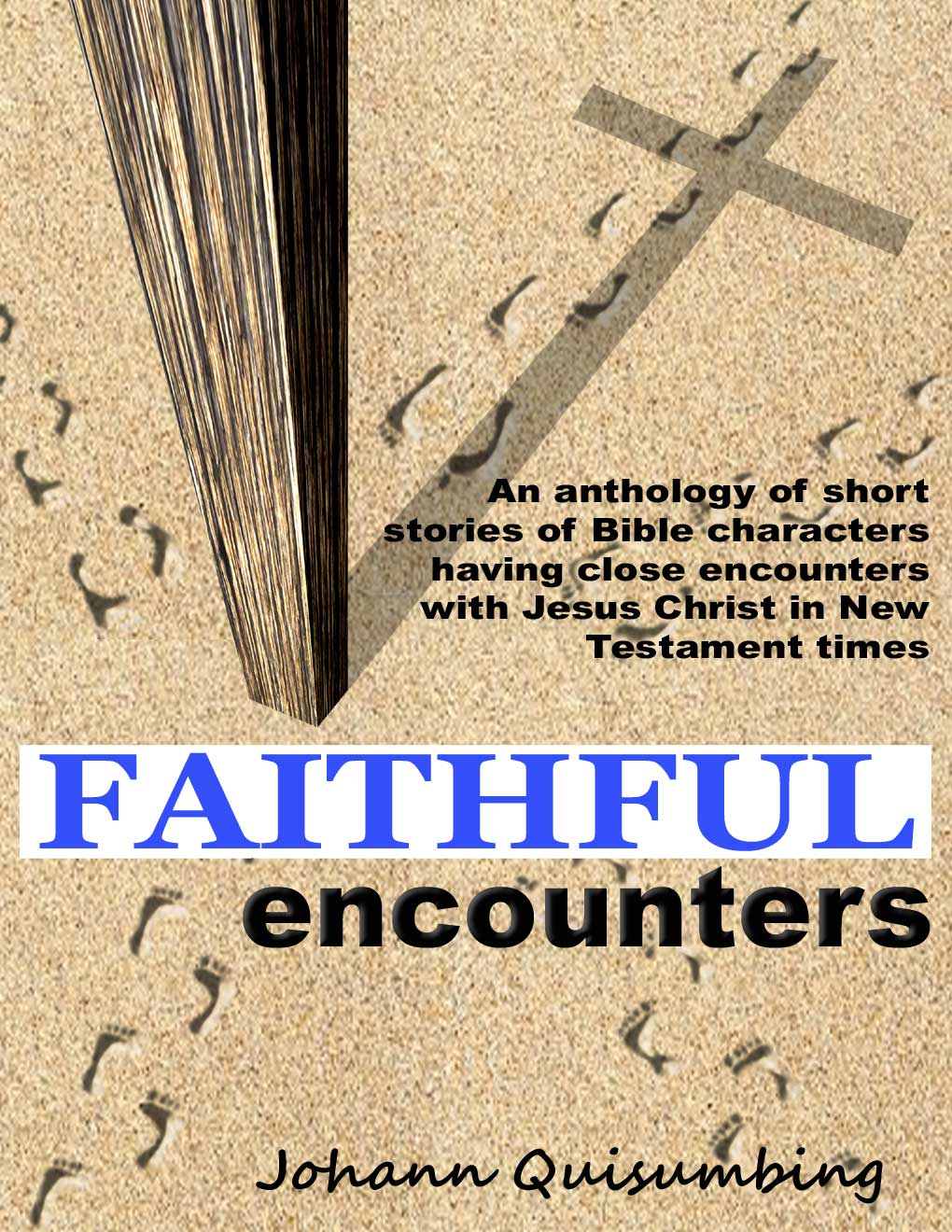 FAITHFUL ENCOUNTERS – Part 010 – Johann Quisumbing